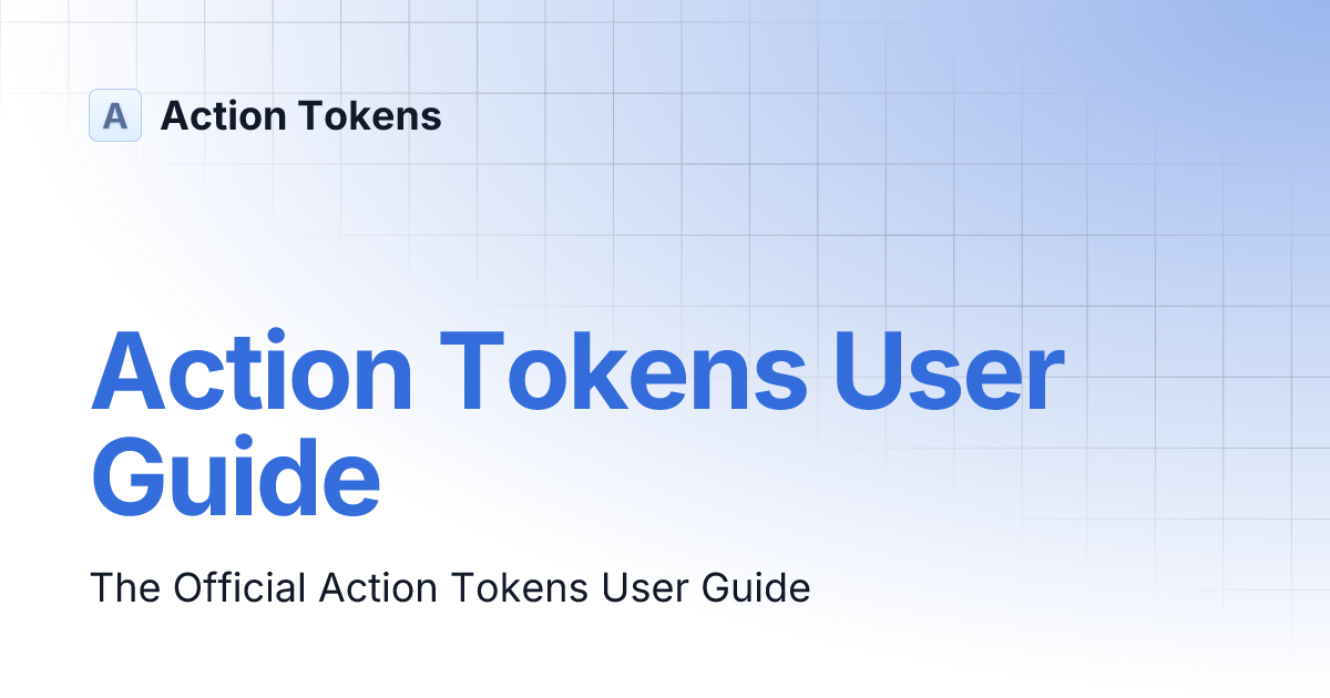 Action Tokens User Guide | Action Tokens